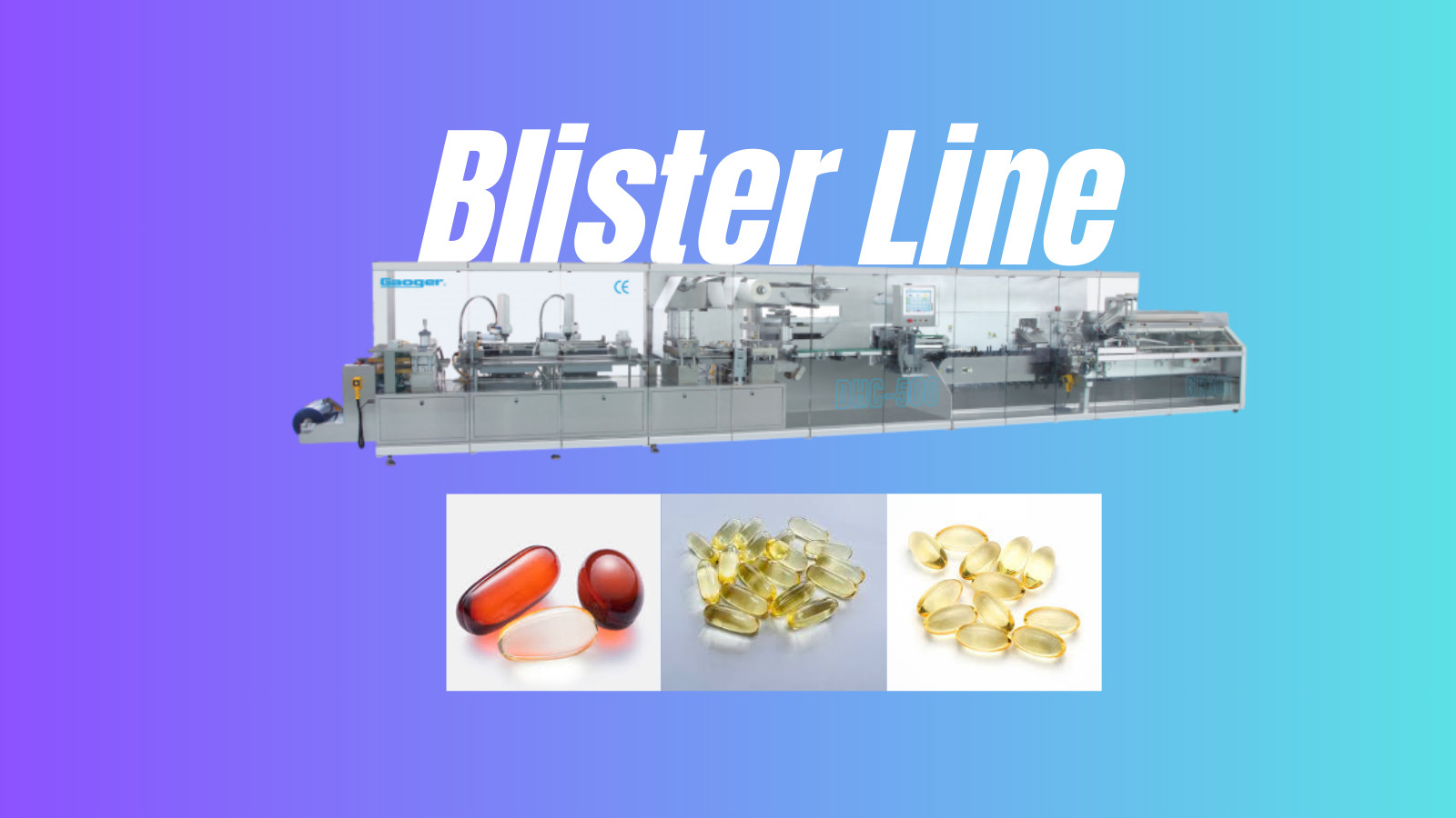 Blister Line Working Principle, and Application Packaging - Grand