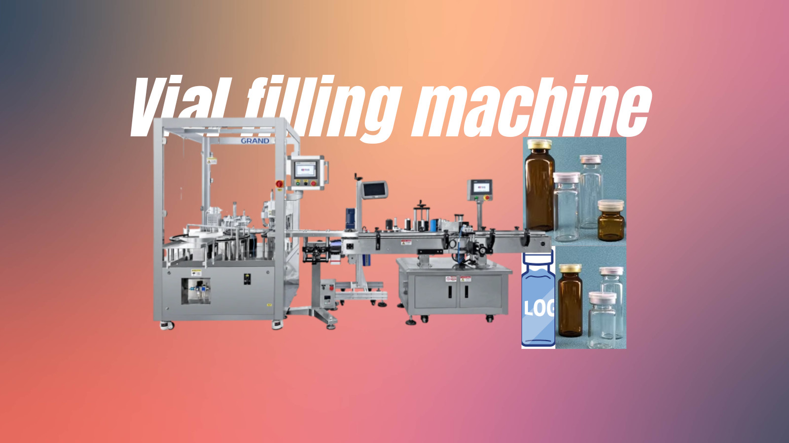 Vial Filling Machine: Introduction to Types, Working Principles, and ...